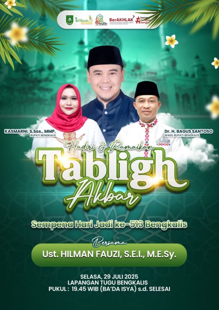 Spesial Hari Jadi Bengkalis, Tabligh Akbar bersama Ustadz Hilman Fauzi – Marwah Kepri